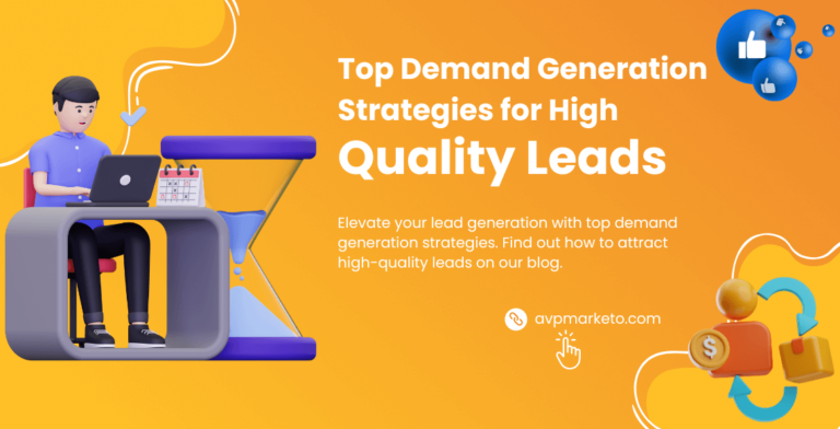 Mastering Demand Generation Strategy for High-Quality Leads